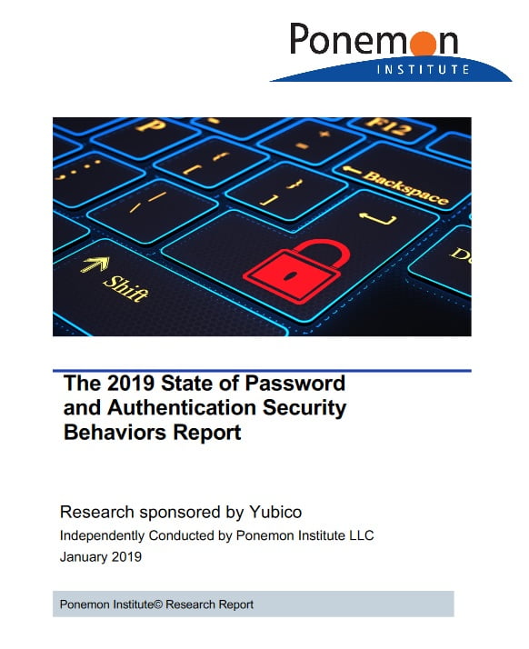 Yubico’s 2019 State of Password and Authentication Security Behaviours ...